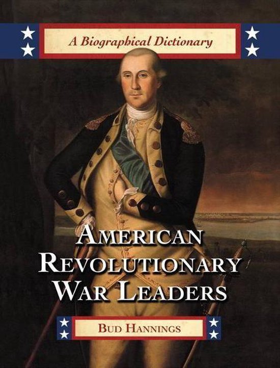 American Revolutionary War Leaders (ebook), Bud Hannings ...