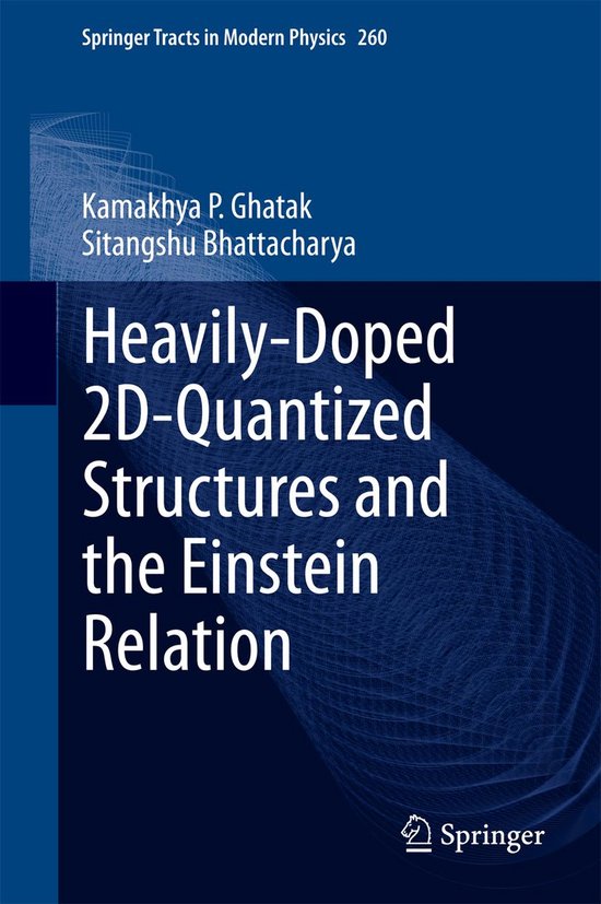 Springer Tracts in Modern Physics 260 - Heavily-Doped 2D-Quantized ...