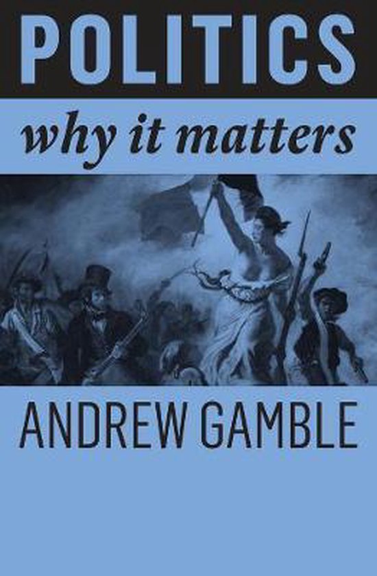 Politics Why It Matters | 9781509527281 | Andrew Gamble | Boeken | bol