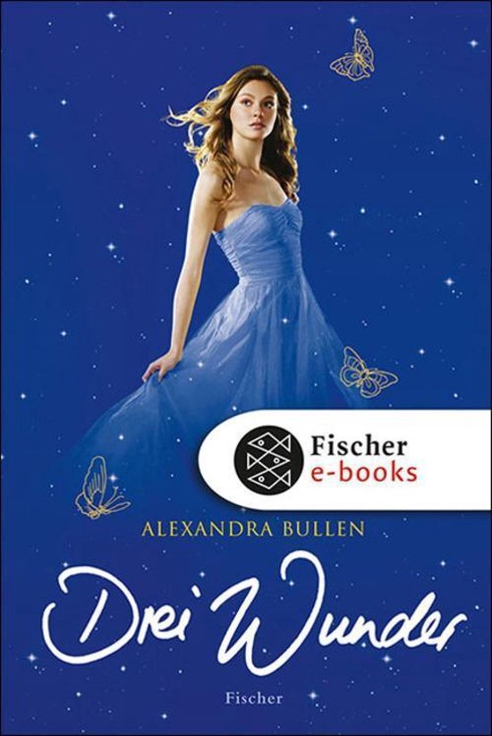 Drei Wunder (ebook), Alexandra Bullen | 9783104009094 | Boeken | bol.com