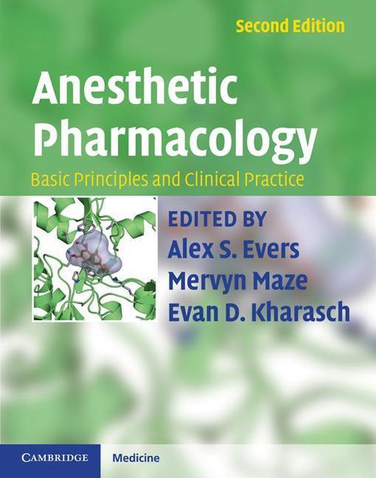 Anesthetic Pharmacology (ebook), Alex S. Evers, Mervyn Maze, Evan D ...