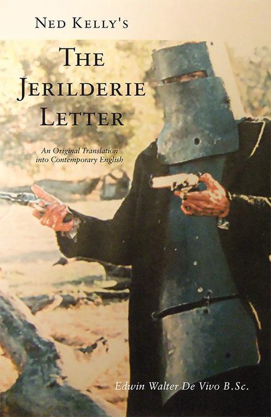 Ned Kelly's The Jerilderie Letter: An Original Translation into Contemporary English... | bol.com
