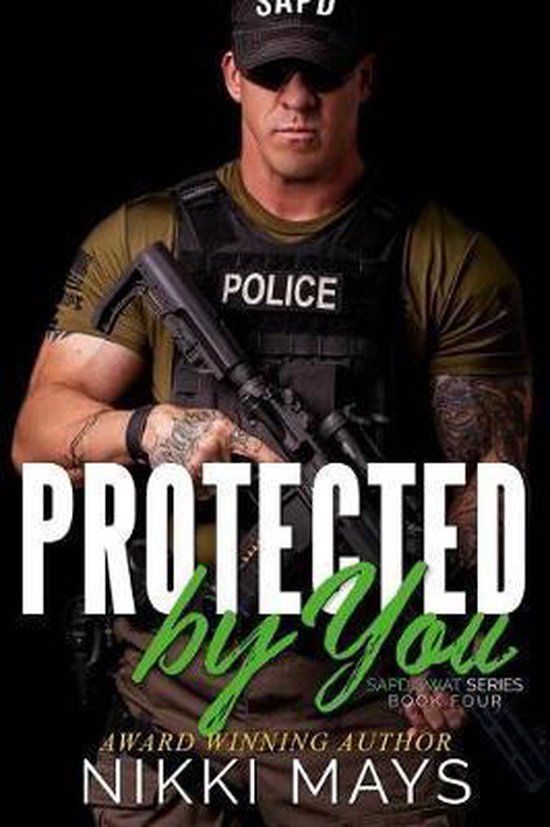 Sapd Swat Series: Book 4- Protected by You, Nikki Mays | 9781091290921 ...
