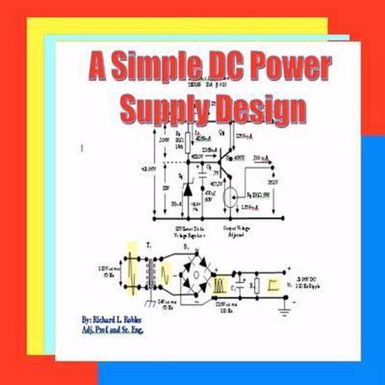 A Simple DC Power Supply Design | 9781461187714 | Richard L Robles ...