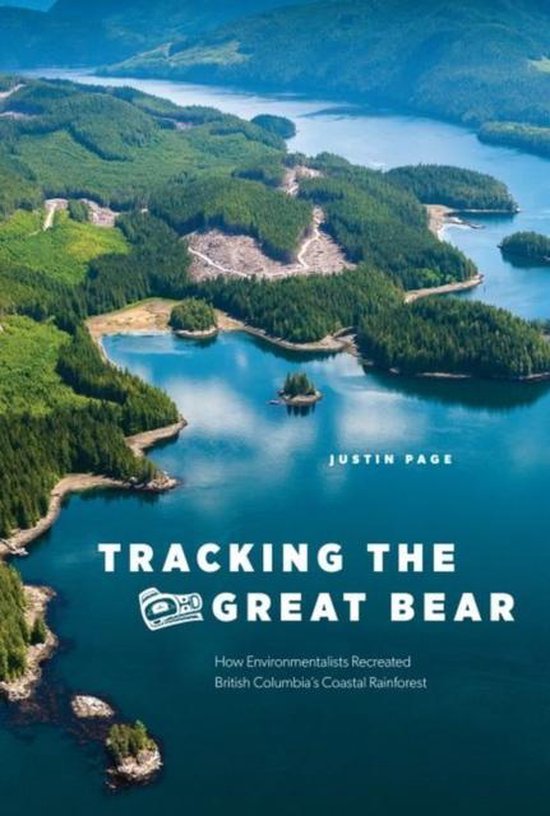 Tracking the Great Bear, Justin Page | 9780774826723 | Boeken | bol.com