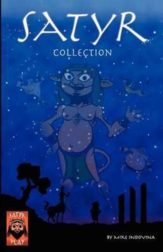 Satyr Collection | 9781475001815 | Mike Indovina | Boeken | bol