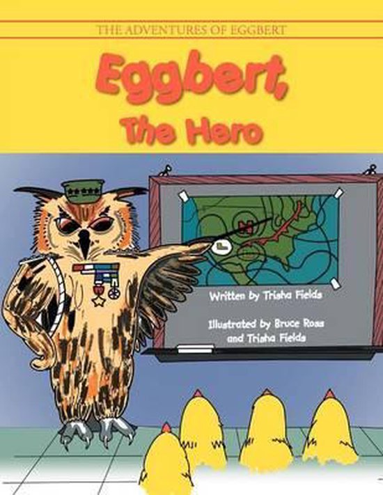 Eggbert, the Hero, Trisha A Fields | 9781477135488 | Boeken | bol.com
