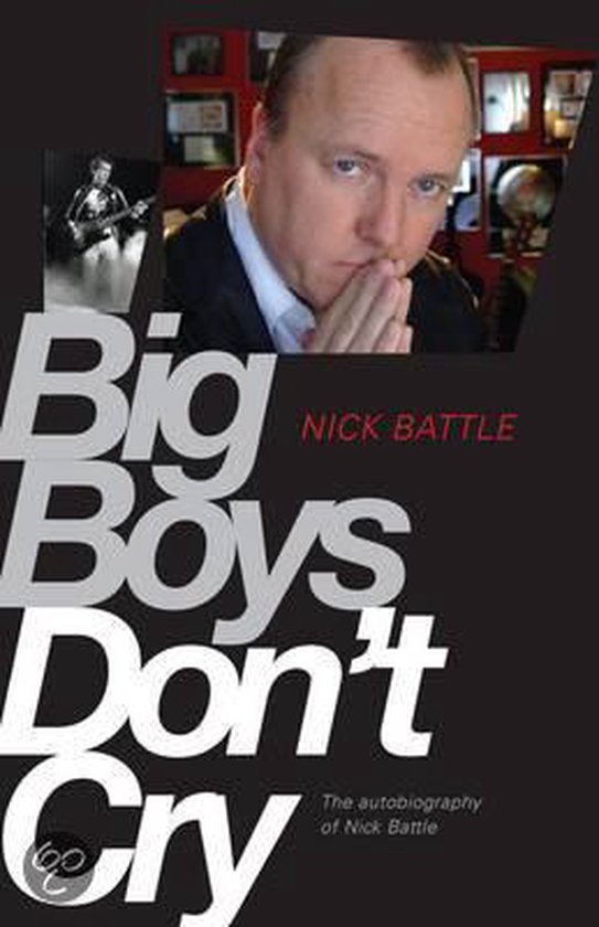 Big Boys Don't Cry, Nick Battle | 9781860246128 | Boeken | bol.com