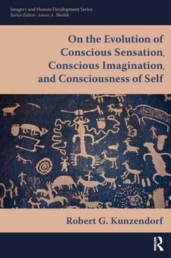 On the Evolution of Conscious Sensation, Conscious Imagination, and ...