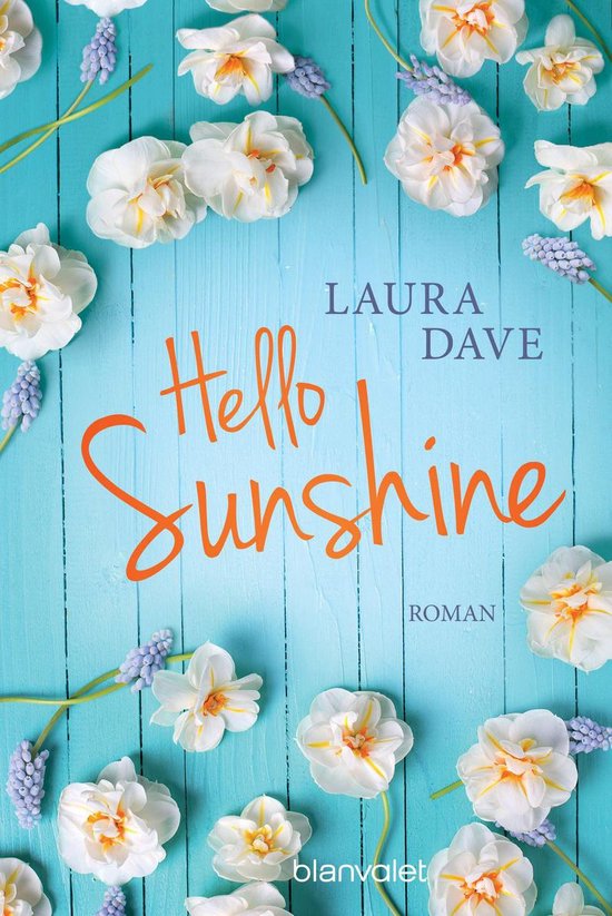 Hello Sunshine (ebook), Laura Dave | 9783641183899 | Boeken | bol.com