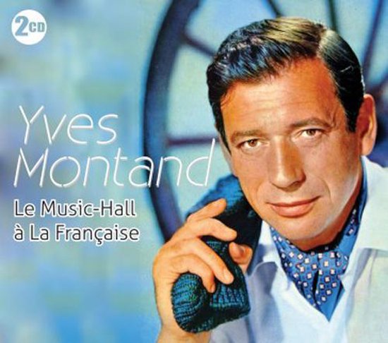 Montand Yves - Le Music-Hall A La Francaise, Yves Montand | Muziek | bol