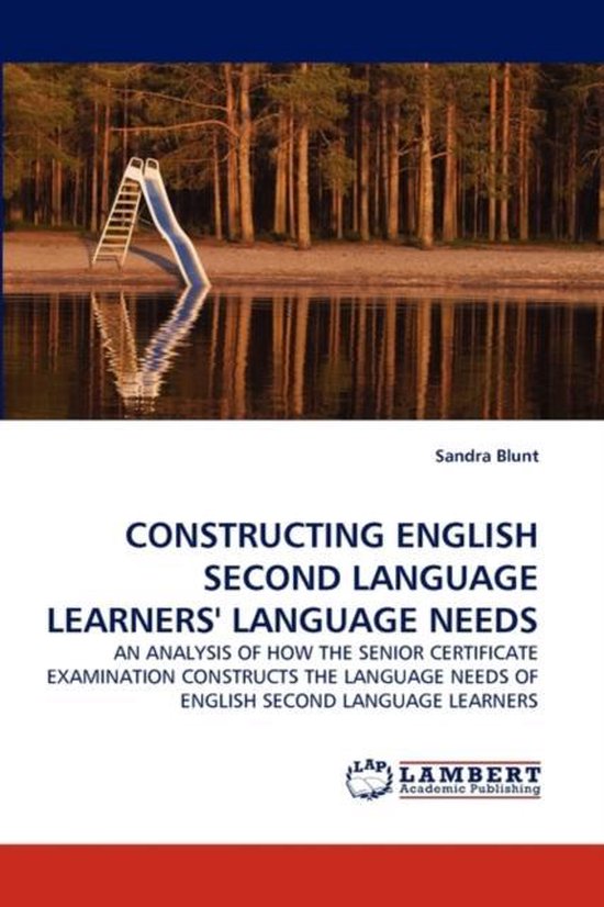 Constructing English Second Language Learners' Language Needs ...