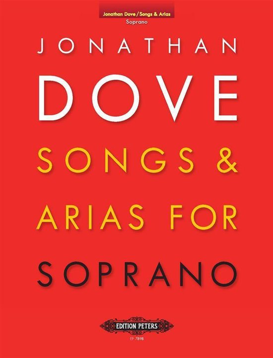 Songs and Arias for Soprano for Voice and Piano, Jonathan Dove ...