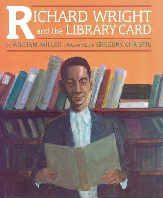 Richard Wright And The Library Card, William Miller | 9781880000885 ...