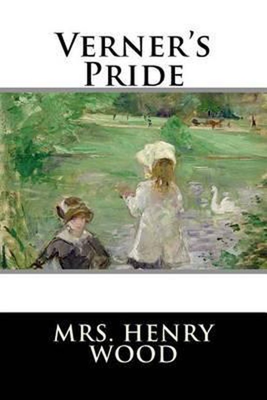 Verner's Pride | 9781517466565 | Mrs Henry Wood | Boeken | bol.com