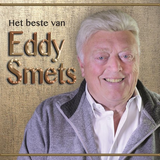 Beste Van Eddy Smets, Eddy Smets | CD (album) | Muziek | bol