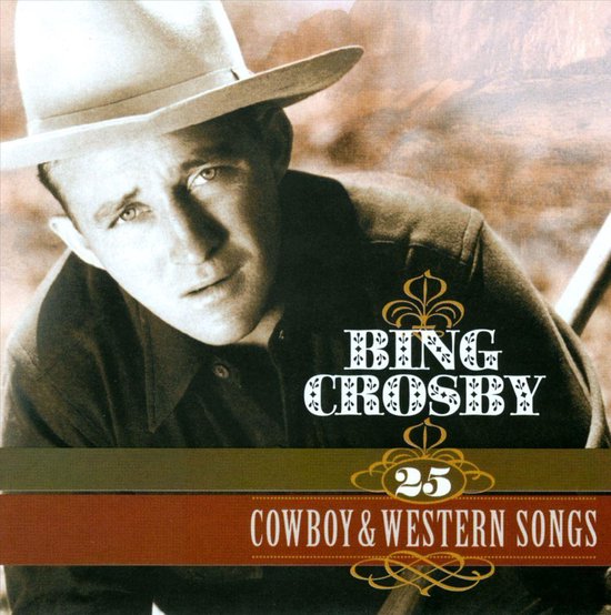 25 Cowboy & Western Songs, Bing Crosby | CD (album) | Muziek | bol.com