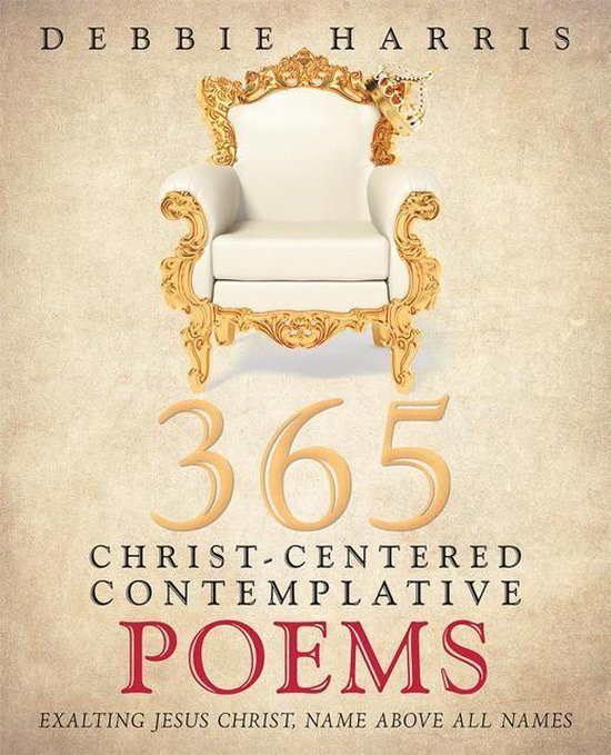 365 Christ-Centered Contemplative Poems (ebook), Debbie Harris ...