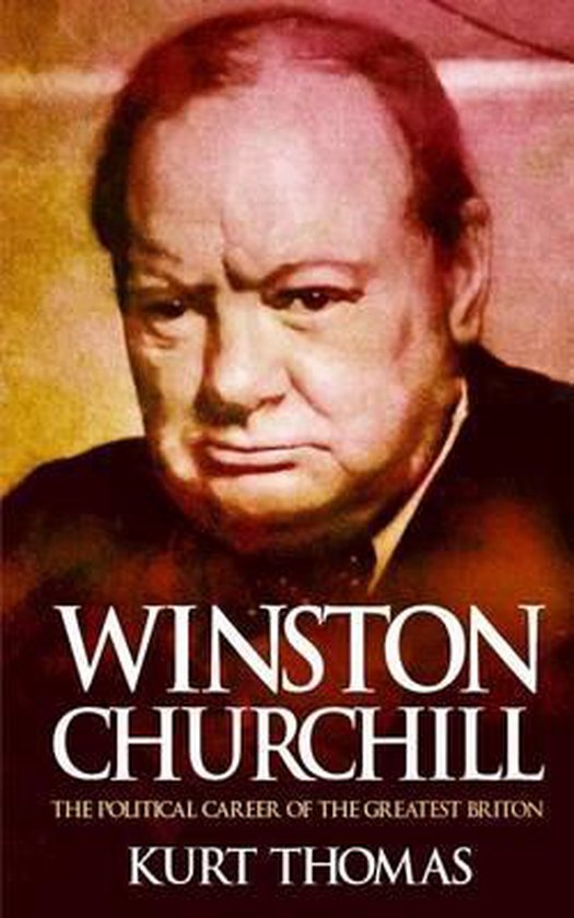 Winston Churchill, Kurt Thomas | 9781523683574 | Boeken | bol.com