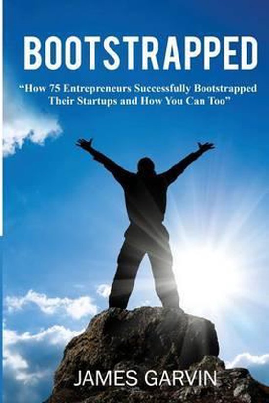 Bootstrapped, James Garvin | 9781484197134 | Boeken | bol.com