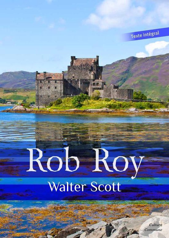 Rob Roy (ebook), Walter Scott | 9782363074225 | Boeken | bol.com