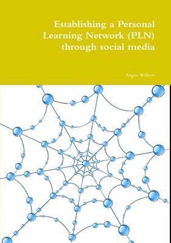 Establishing a Personal Learning Network (PLN) Through Social Media ...