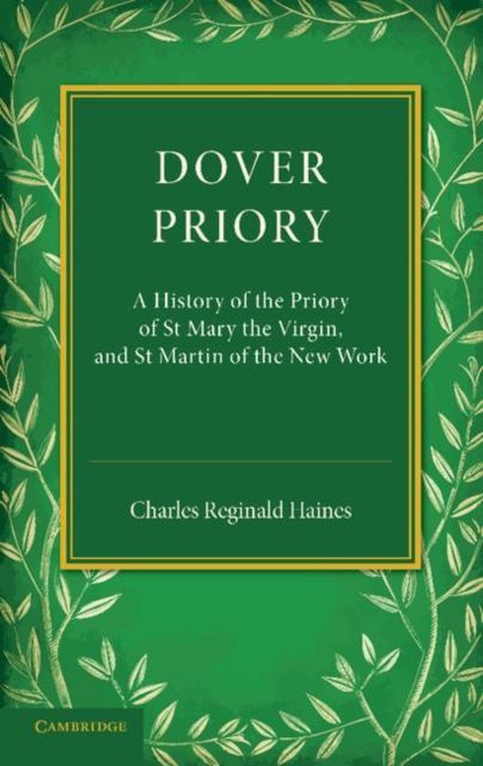 Dover Priory | 9781107623248 | Charles Reginald Haines | Boeken | bol.com