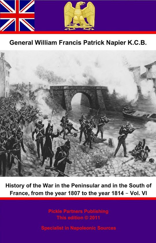 History Of The War In The Peninsular And In The South Of France, From ...
