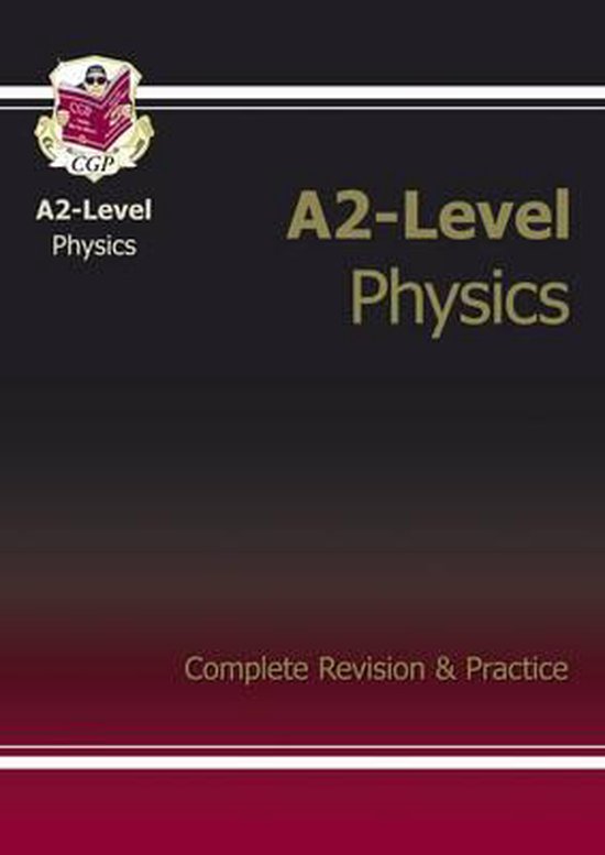 A2-Level Physics Complete Revision & Practice | 9781847622693 | Cgp Books | Boeken | bol