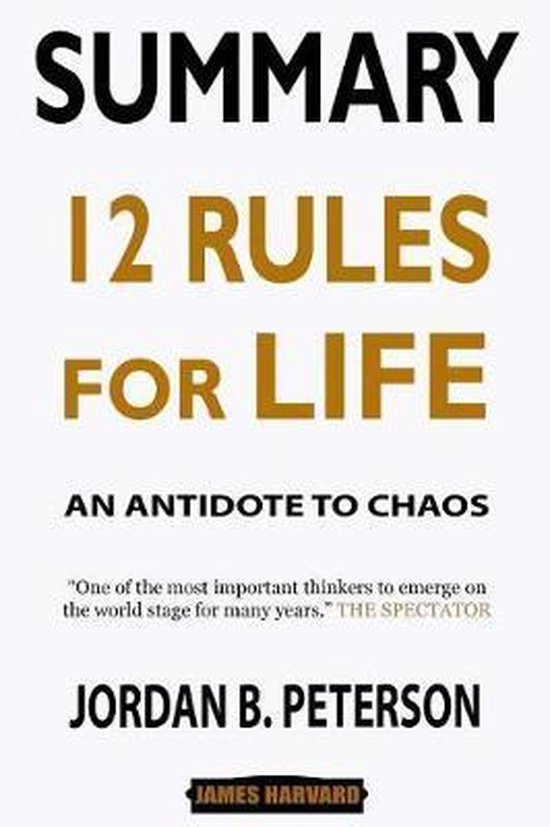 Summary 12 Rules for Life, James Harvard | 9781980401551 | Boeken | bol