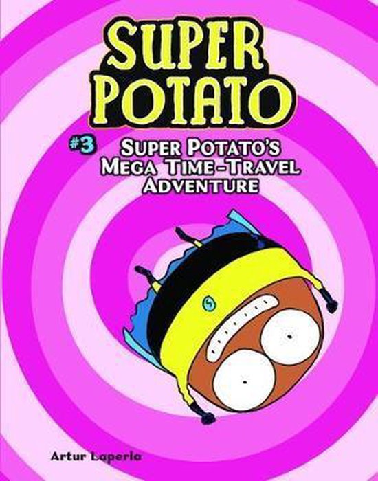 Super Potato- Super Potato's Mega Time-Travel Adventure, Artur Laperla ...