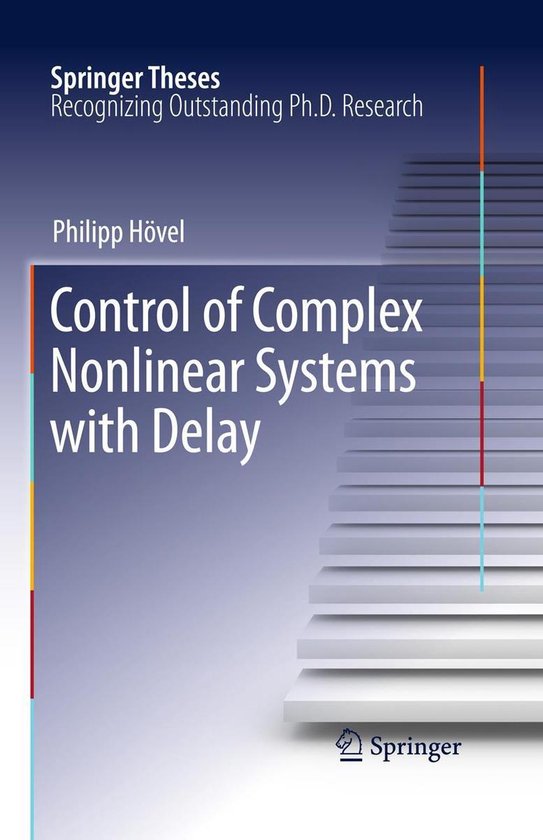 Springer Theses - Control of Complex Nonlinear Systems with Delay (ebook), Philipp... | bol.com