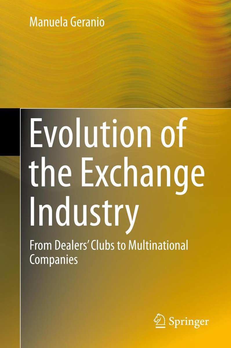 Evolution of the Exchange Industry (ebook), Manuela Geranio ...