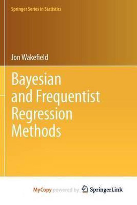 Bayesian and Frequentist Regression Methods | 9781441909268 | Boeken | bol.com