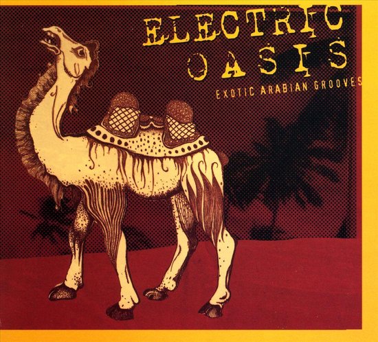 Electric Oasis: Exotic Arabian Grooves, various artists | CD (album ...