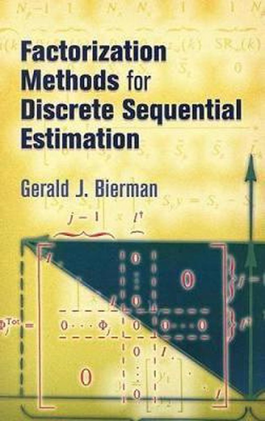 Factorization Methods for Discrete Sequential Estimation | 9780486449814 | Gerald J... | bol.com