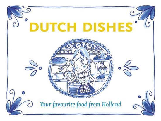 Dutch Dishes, Femque van Geffen | 9789021548302 | Boeken | bol