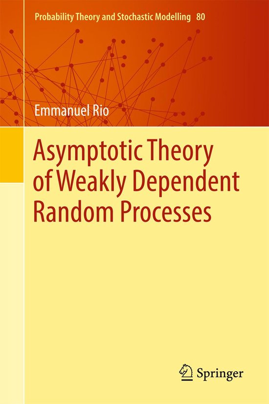Probability Theory and Stochastic Modelling 80 - Asymptotic Theory of ... Probability Theory and Stochastic Modelling 80 - Asymptotic Theory of ...