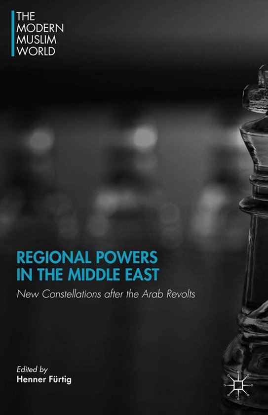 The Modern Muslim World - Regional Powers in the Middle East (ebook ...
