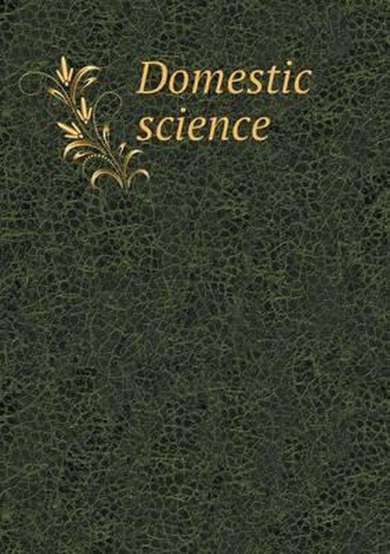 Domestic science, Indiana Dept Of Public Instruction | 9785519328067 ...