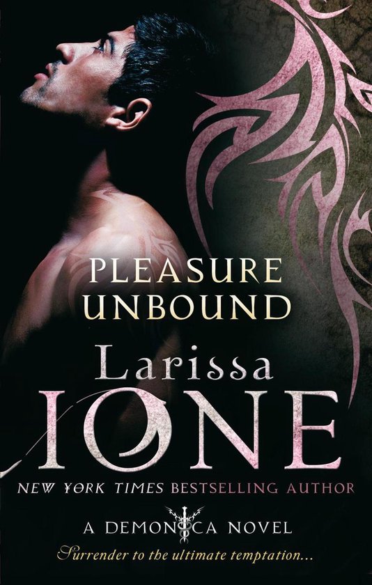 Demonica Novel 1 - Pleasure Unbound (ebook), Larissa Ione ...