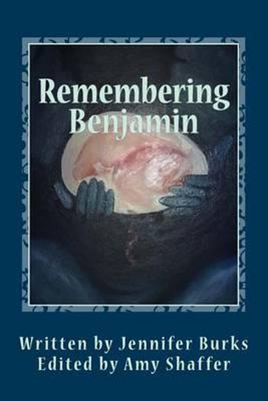 Remembering Benjamin, Jennifer Burks | 9781530282173 | Boeken | bol.com