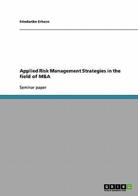 Applied Risk Management Strategies in the field of M&A | 9783638674706 ...