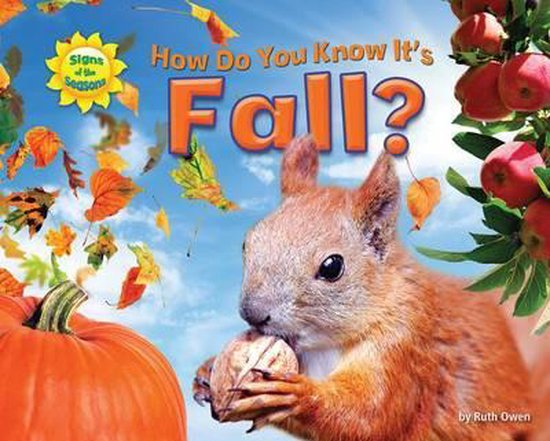 How Do You Know It's Fall?, Ruth Owen | 9781617723964 | Boeken | bol.com