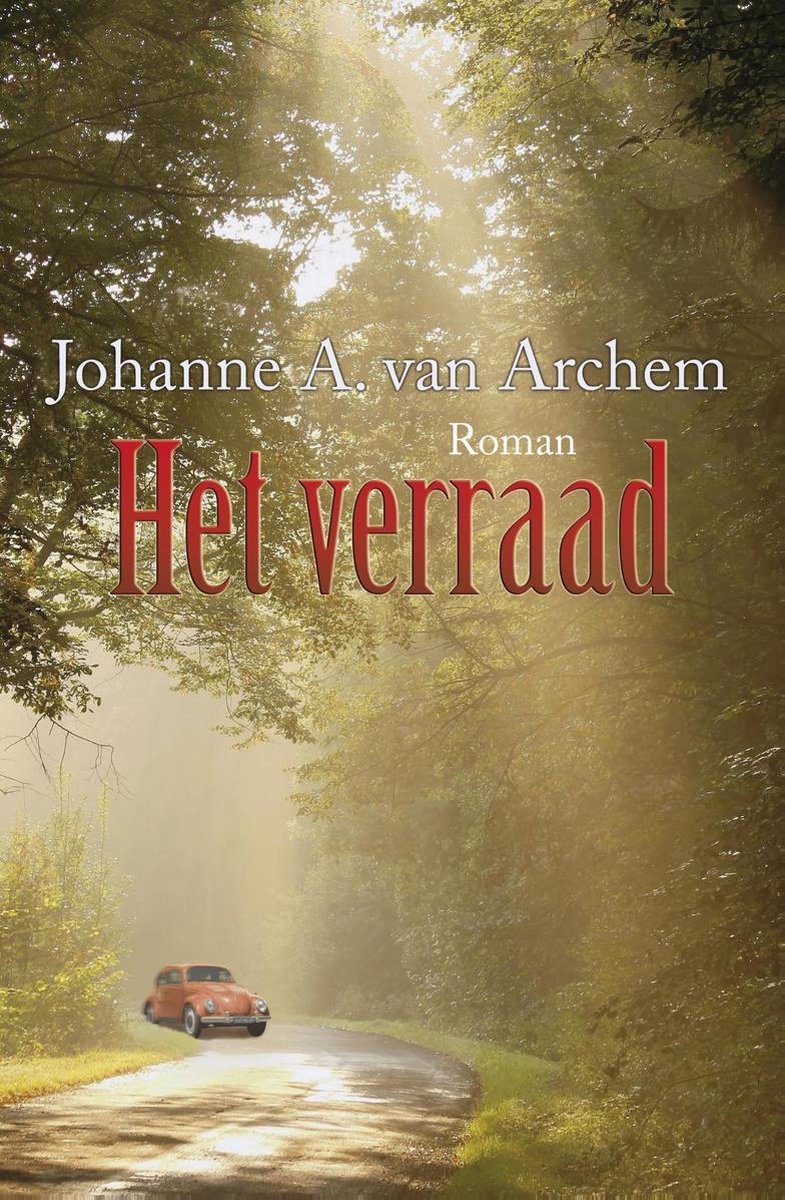 Het verraad (ebook), Johanne A van Archem | 9789059776869 | Boeken | bol.com