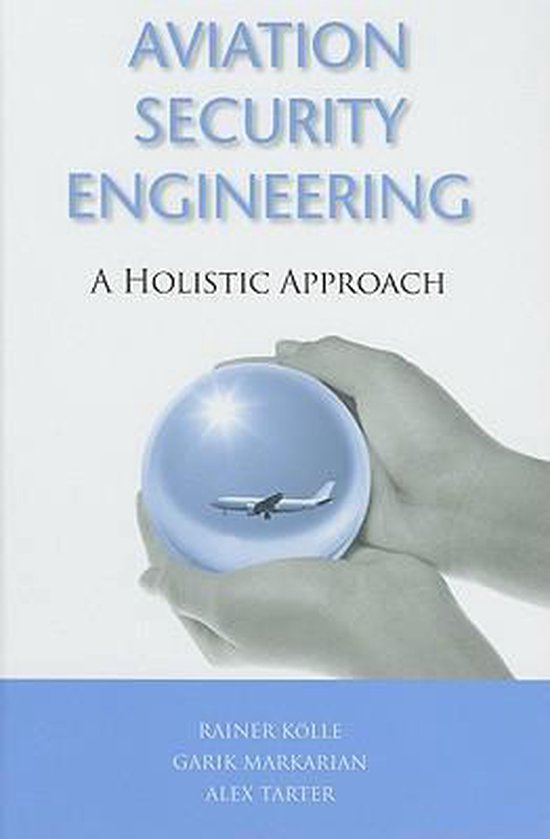 Aviation Security Engineering | 9781608070725 | Rainer Kolle | Boeken ...
