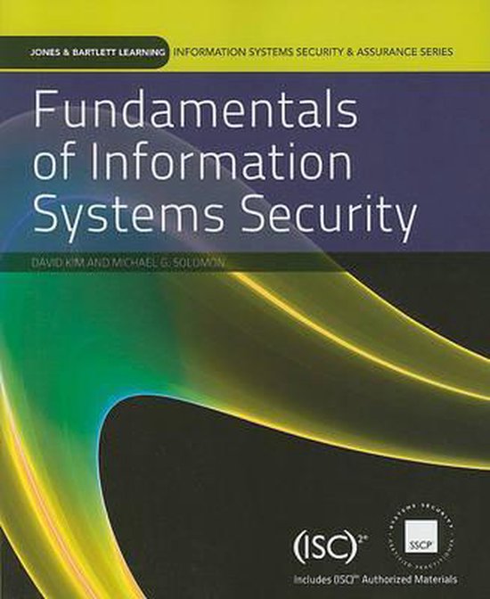 Fundamentals Of Information Systems Security | 9780763790257 | David Kim | Boeken | bol