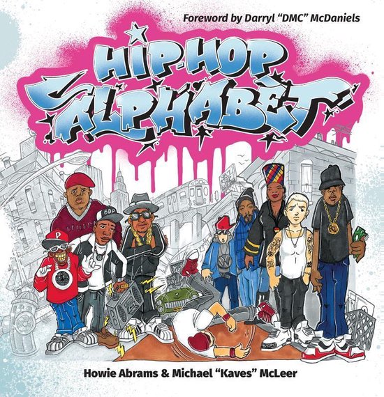 Hip-Hop Alphabet, Howie Abrams | 9789048842681 | Boeken | bol.com