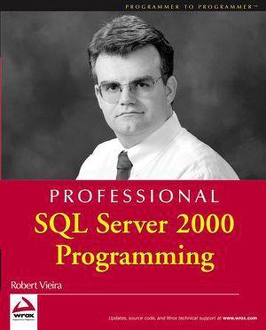 Professional SQL Server 2000 Programming, Rob Vieira | 9780764543791 | Boeken | bol.com