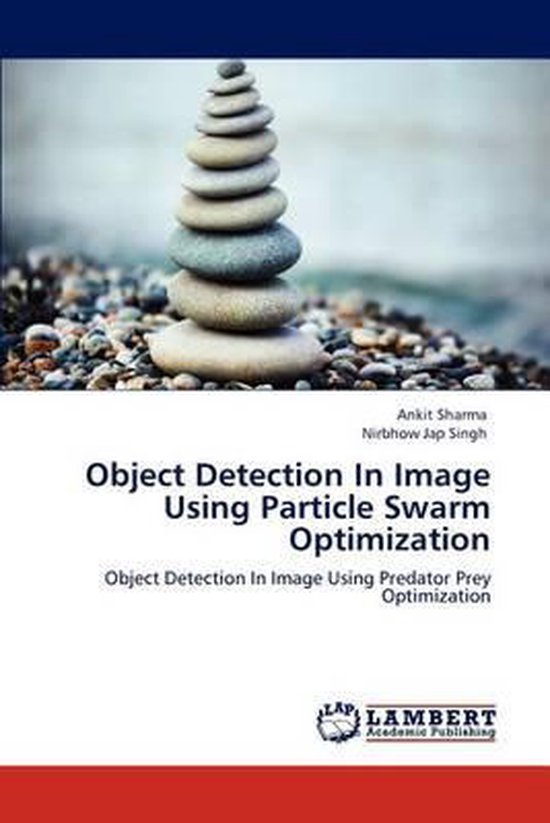 Object Detection In Image Using Particle Swarm Optimization 9783847379225 Ankit